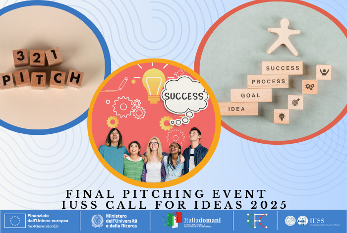 Final Pitching Event - IUSS Call for Ideas 2025 | IUSS - Istituto ...